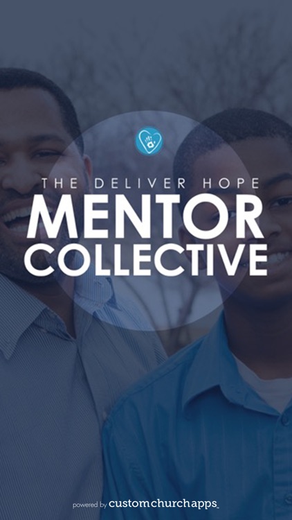 Deliver Hope Mentor Collective by Custom Church Apps