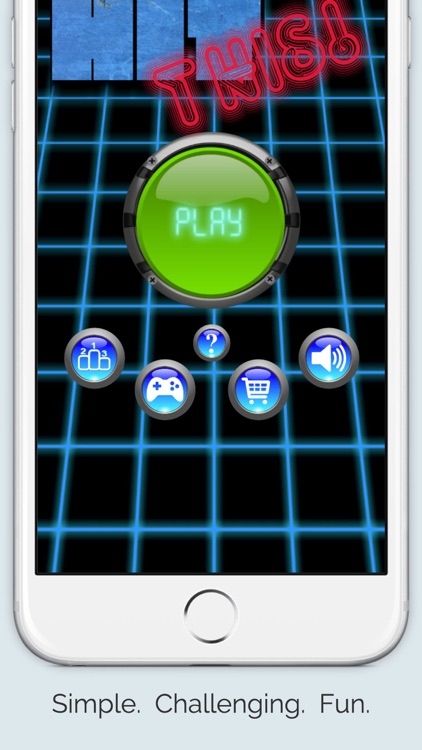 Hit This! - Hit the Green button, not the Red one. Simple. Challenging ...
