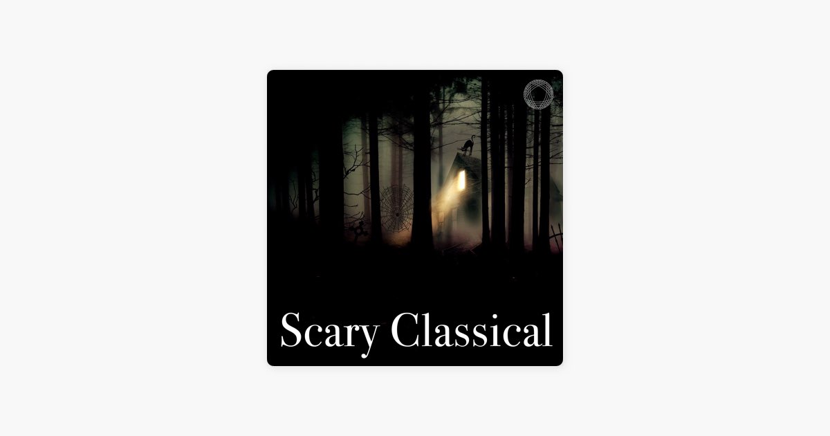 ‎Scary Classical by PENTATONE on Apple Music