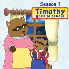 ‎Timothy Goes to School, Season 1 on iTunes