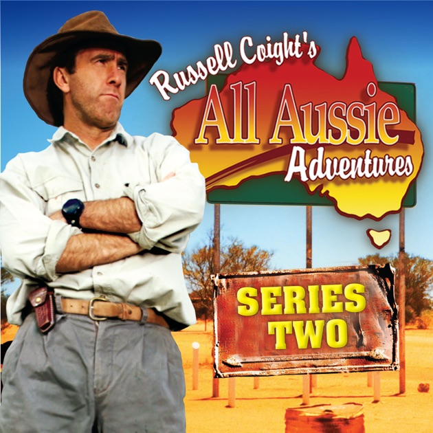 Russell Coight's All Aussie Adventures, Series 2 on iTunes
