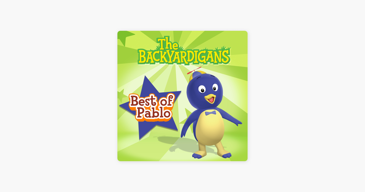 ‎The Backyardigans, Best of Pablo on iTunes