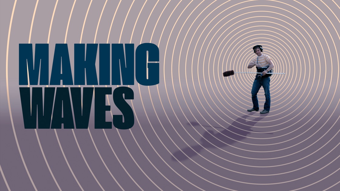 Making Waves: The Art of Cinematic Sound on Apple TV