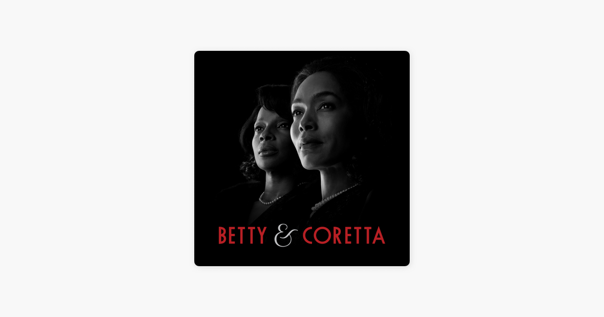 ‎Betty & Coretta on iTunes