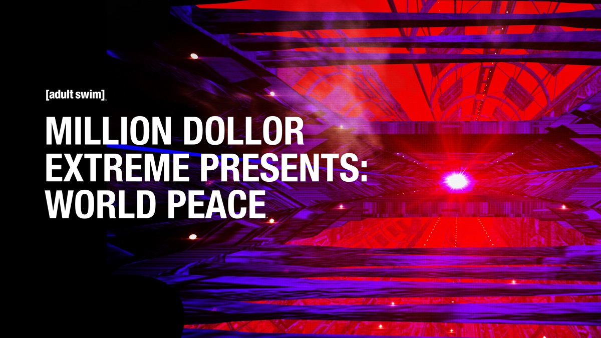 Million Dollar Extreme Presents: World Peace | Apple TV