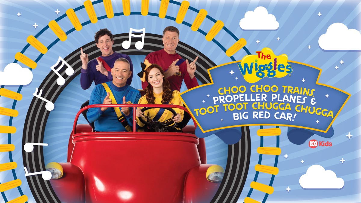 The Wiggles, Choo Choo Trains, Propeller Planes and Toot Toot Chugga ...
