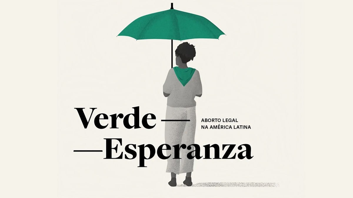Verde-Esperanza: aborto legal na América Latina | Apple TV (BR)