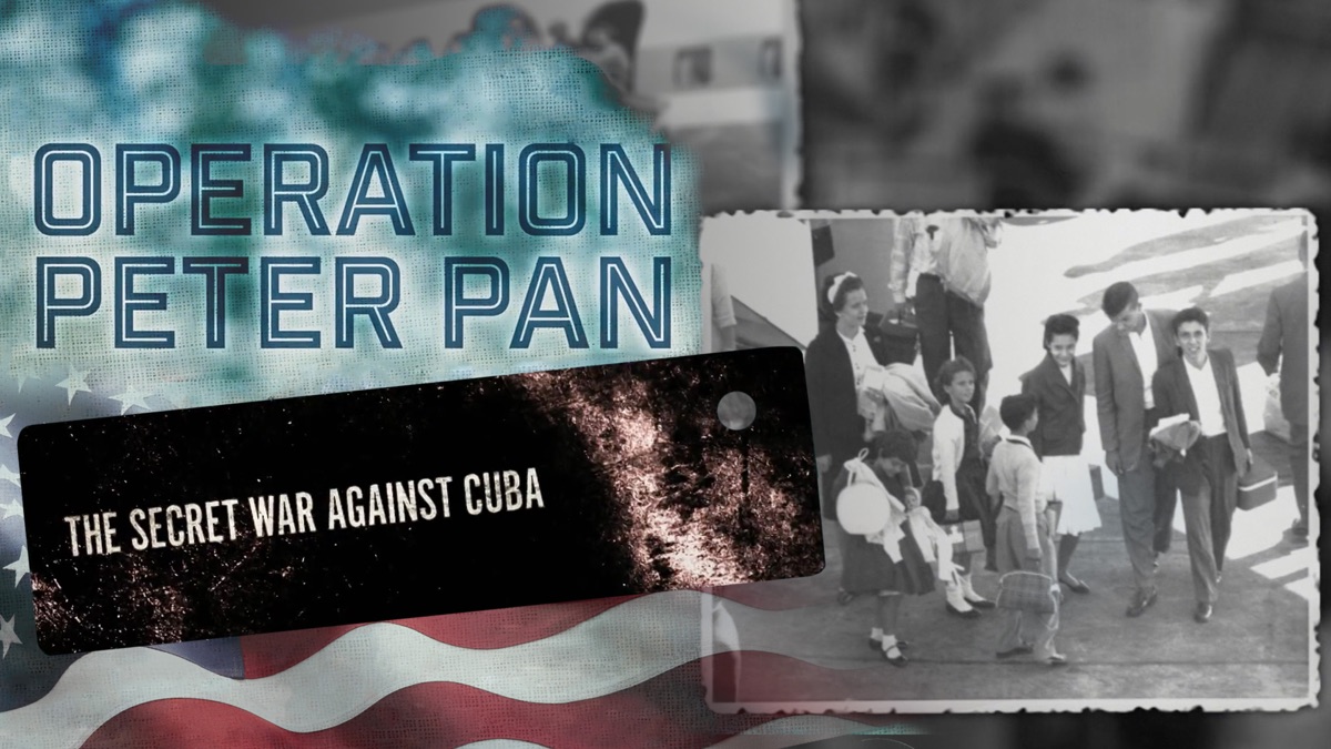 Operation Peter Pan: The Secret War Against Cuba - Apple TV (UK)