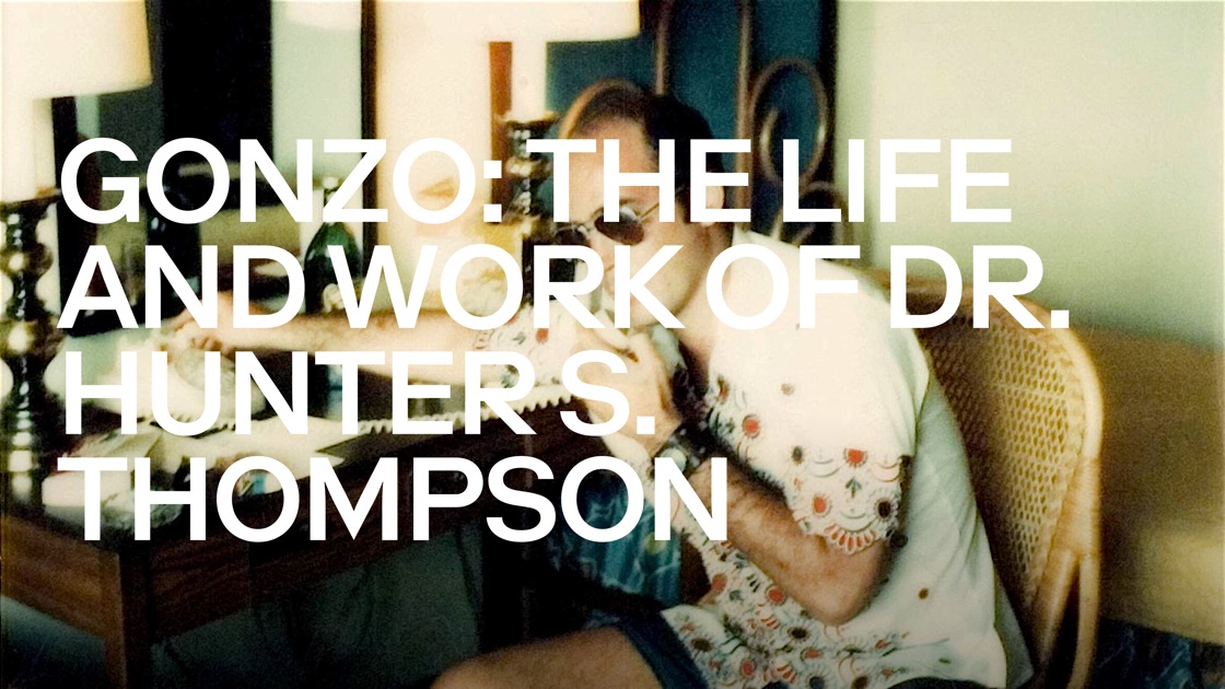 Gonzo: The Life and Work of Dr. Hunter S. Thompson on Apple TV