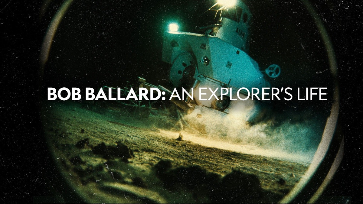 Bob Ballard: An Explorer's Life | Apple TV