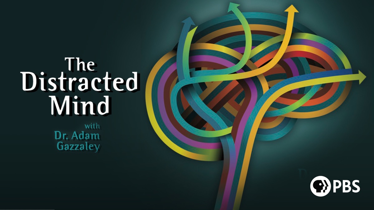 The Distracted Mind with Dr. Adam Gazzaley - Apple TV (CA)